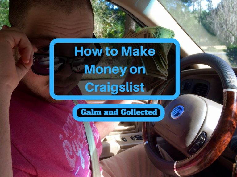 How to Make Money on Craigslist - Calm and Collected